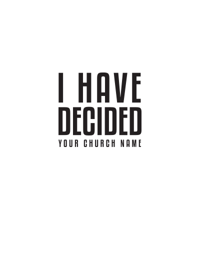 I have decided - Ministry Gear